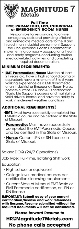 EMT, Paramedic, LPN, Industrial of Emergency Room Nurse, Magnitude 7 Metals