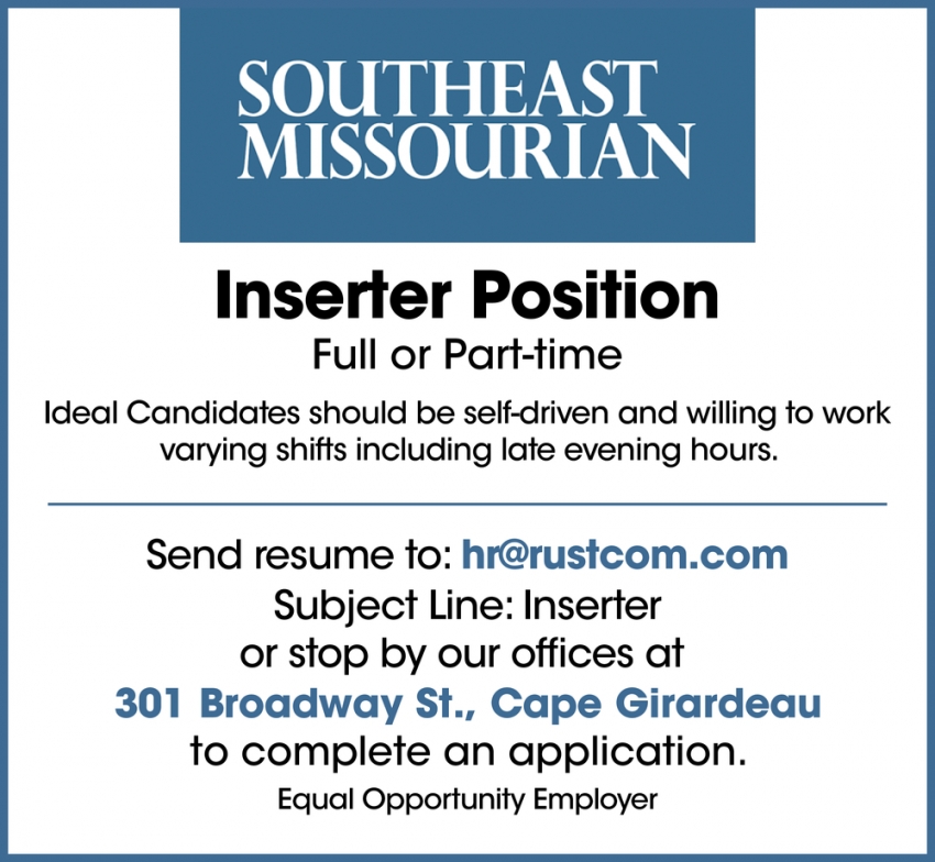 Inserter Position, Southeast Missourian, Cape Girardeau, MO