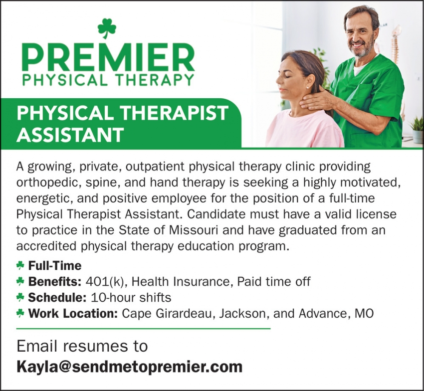 Physical Therapist Assistant, Premier Physical Therapy, Cape Girardeau, MO