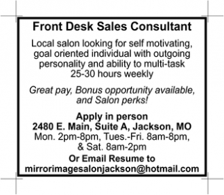 Front Desk Sales Consultant, 2480 E. Main, Suite A, Jackson, MO