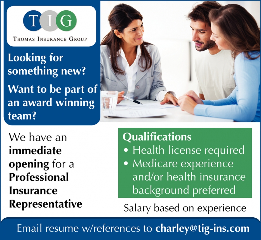 Professional Insurance Rrepresentative, TIG - Thomas Insurance Group